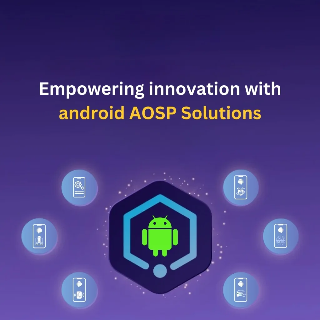 Android AOSP Service - Acclivis Technologies